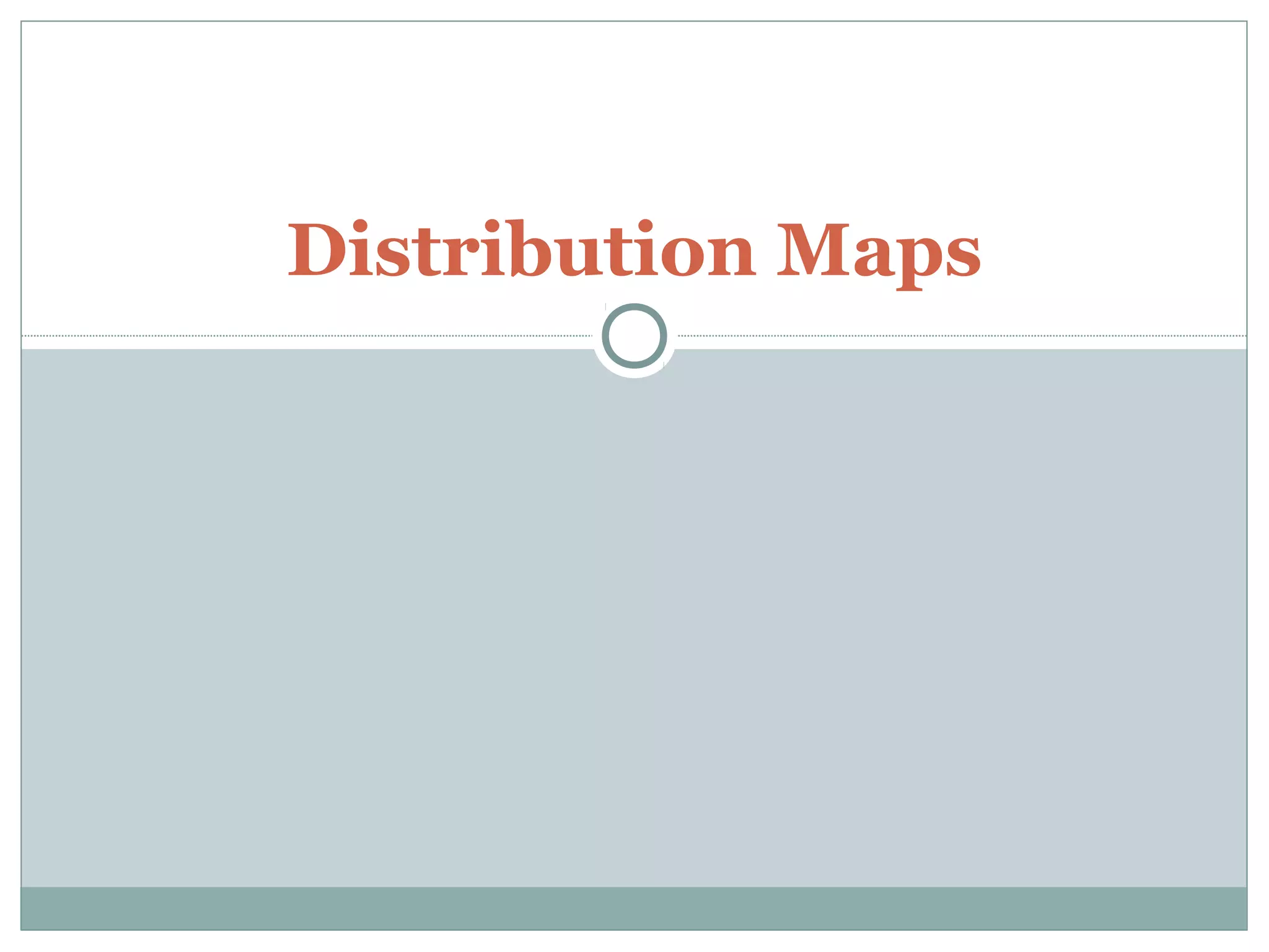 Distribution maps | PPT