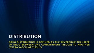 Distribution of drugs Pharmacokinetics | PDF