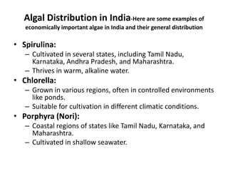 Distribution of Economically Important Algae in India | PPTX