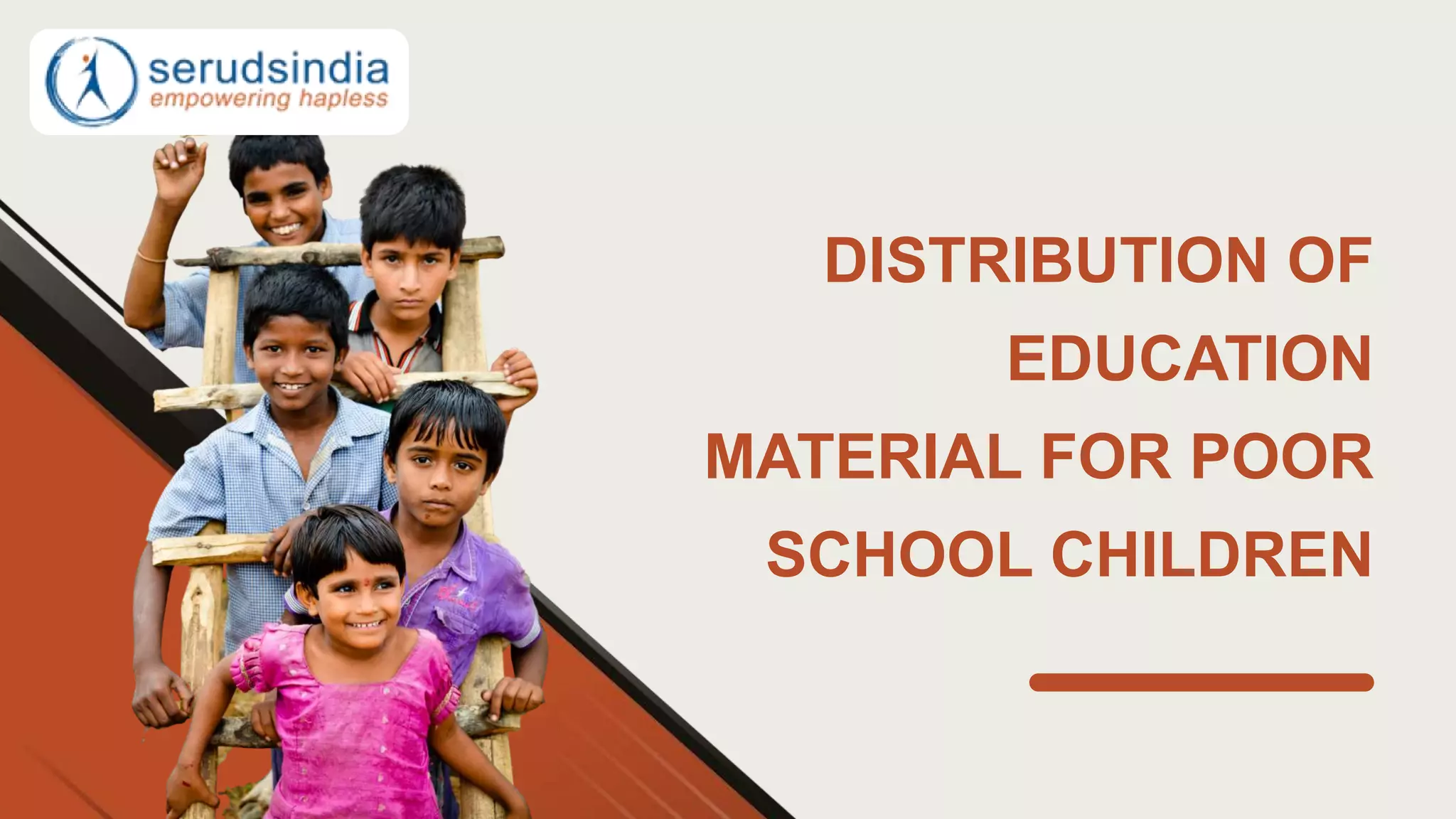 Distribution of Education Material for Poor School Children | PPTX