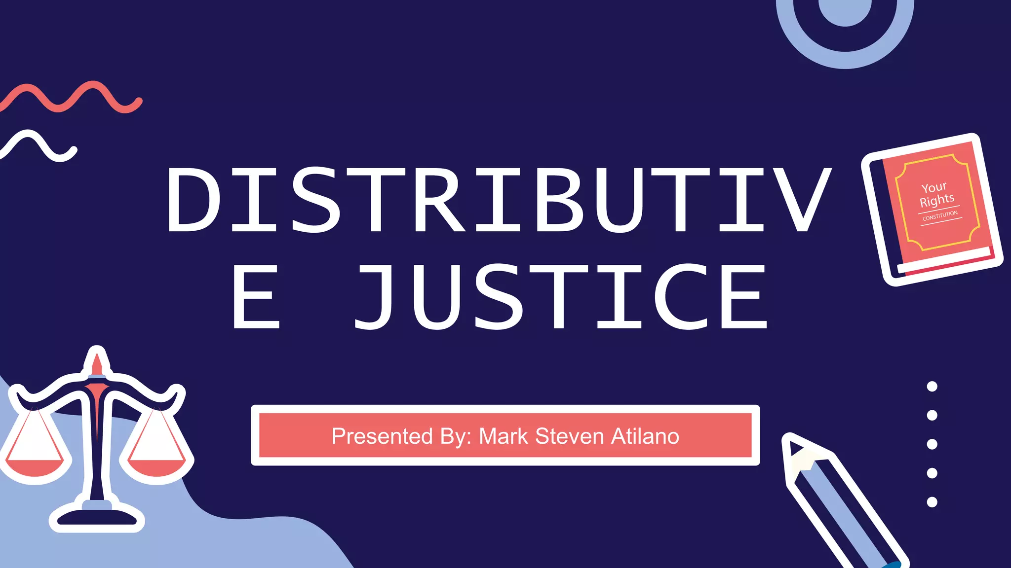 DISTRIBUTIVE-JUSTICE.pptx | Government Support and Welfare | Financial ...