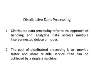 Distributive Data Processing in DBMS.pptx