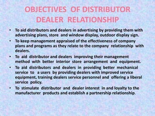 Distributor and dealer relation | PPTX