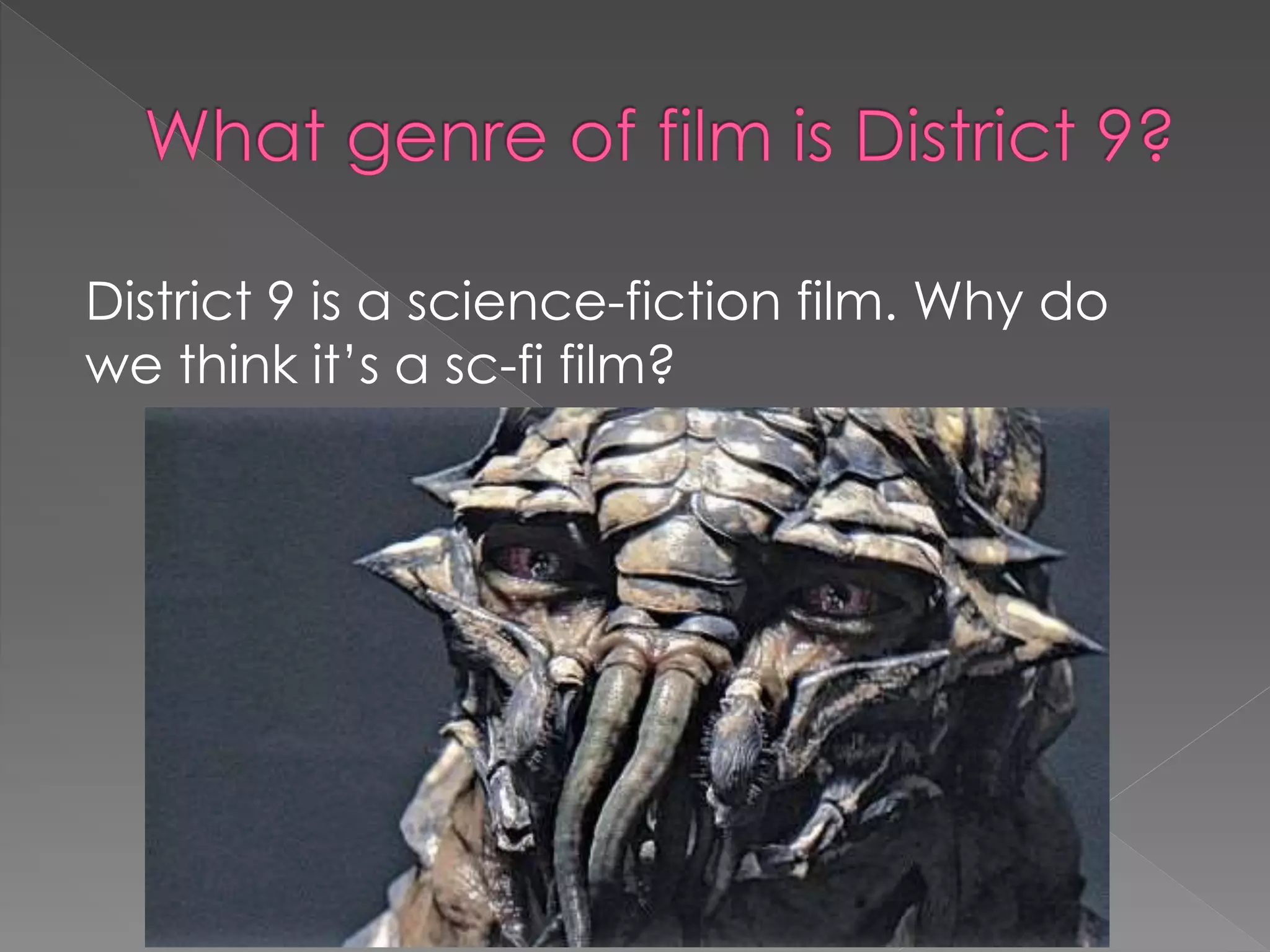 District 9 film analysis | PPTX