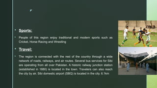 DISTRICT SIBI (its is unique and old place of Balochistan) | PPTX