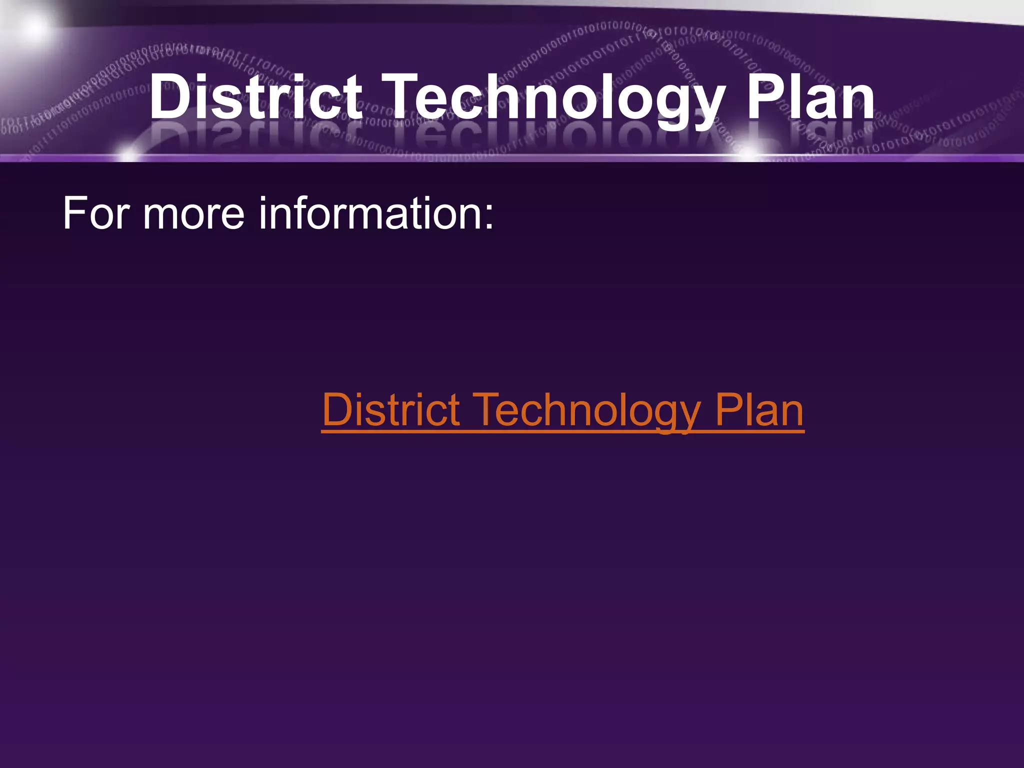 District technology plan | PPTX