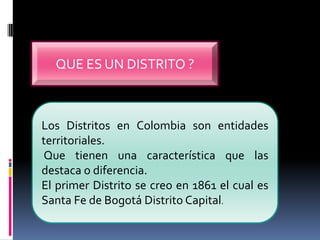 Organización Territorial del Estado Colombiano - DISTRITOS | PPTX