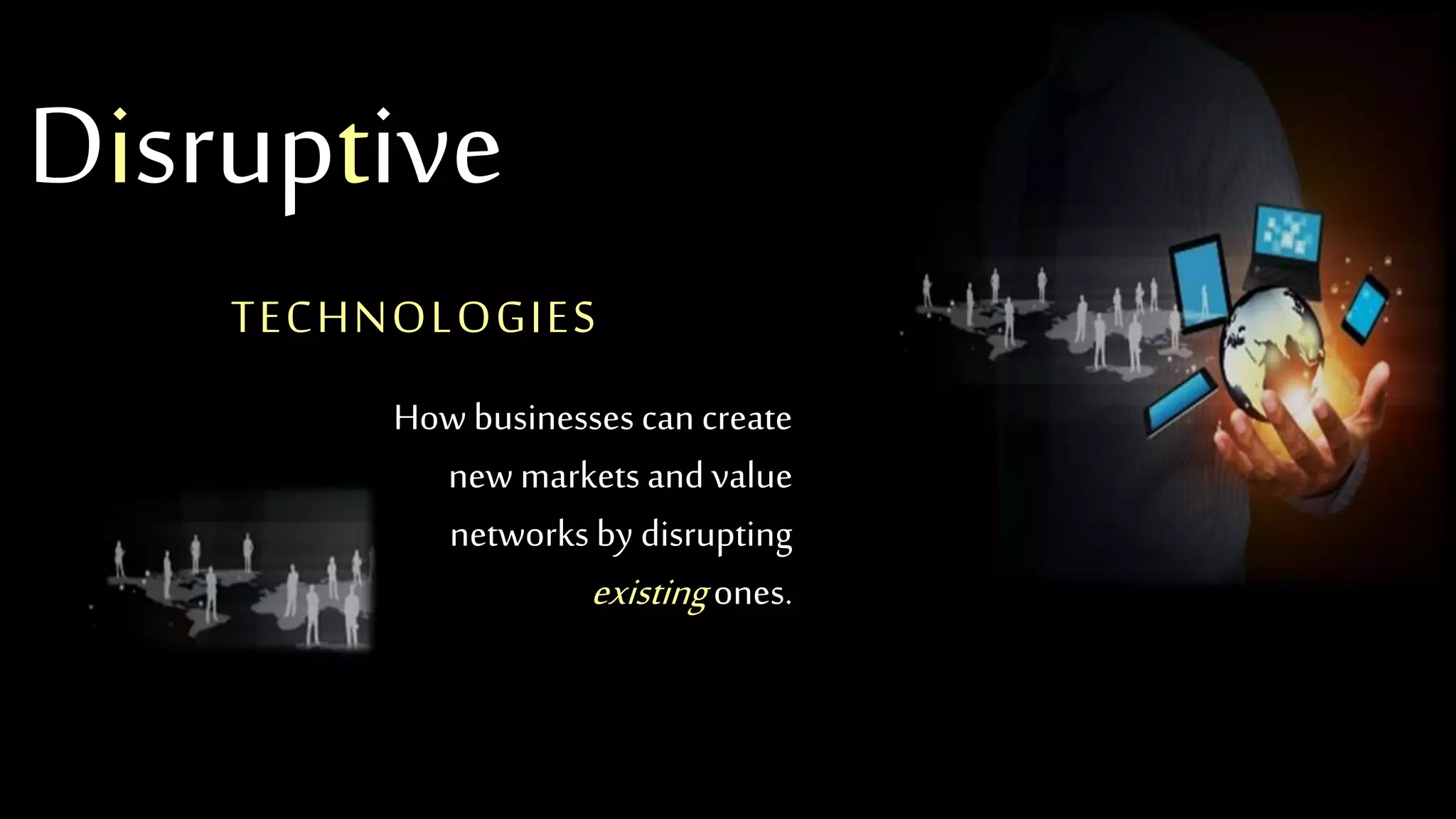 Distruptive technologies | PPTX