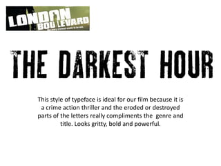 The Darkest Hour typeface ideas | PPTX