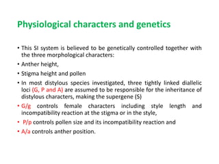 Distyly- Genetics of Distyly in plants | PPTX