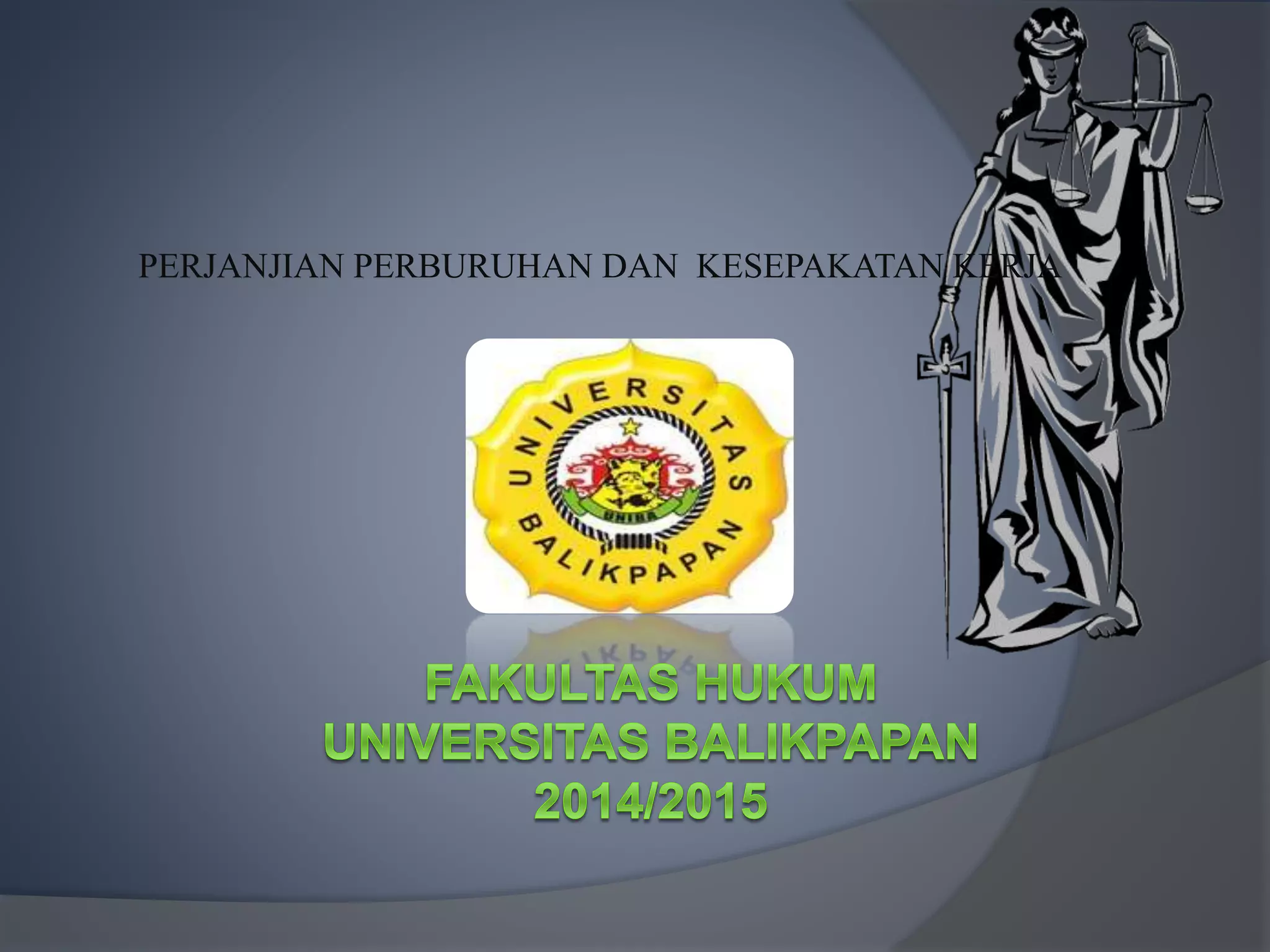 PERJANJIAN PERBURUHAN DAN KESEPAKATAN KERJA | PPTX