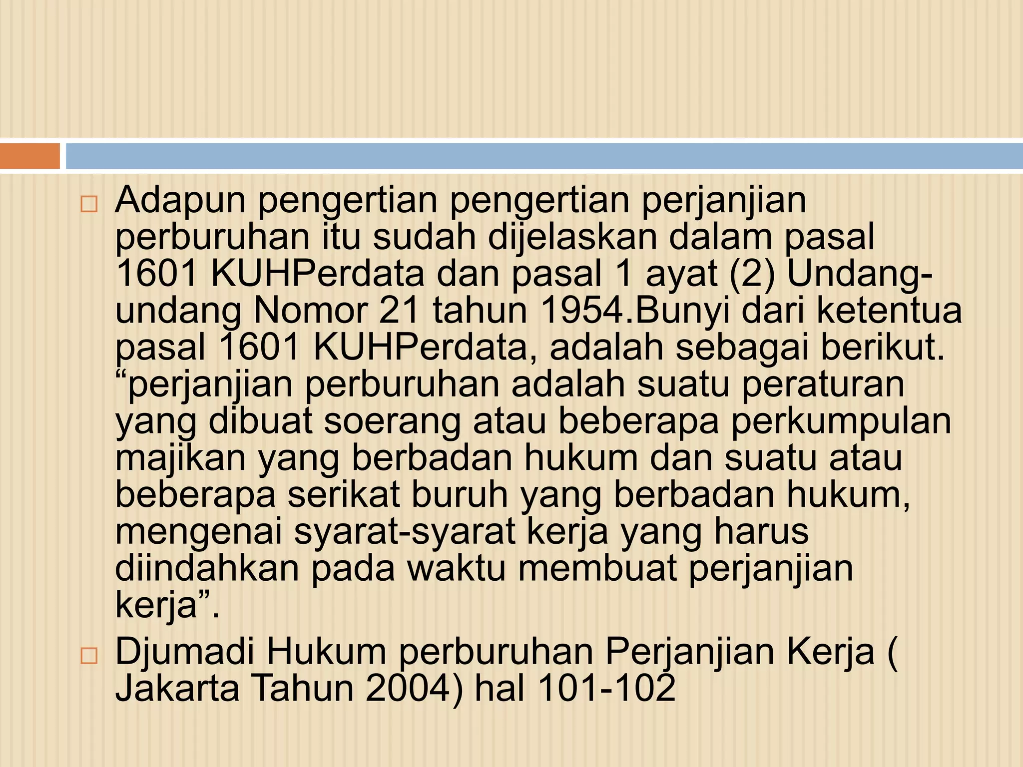 PERJANJIAN PERBURUHAN DAN KESEPAKATAN KERJA | PPTX