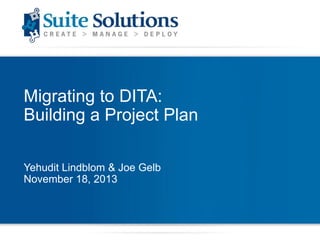 DITA Quick Start Webinar Series: Building a Project Plan | PPT
