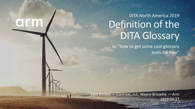 Definition of the DITA Glossary: Or How to Get Some Cool Glossary Tools for Free | PPT
