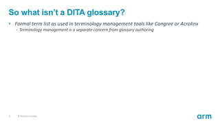 Definition of the DITA Glossary: Or How to Get Some Cool Glossary Tools for Free | PPT