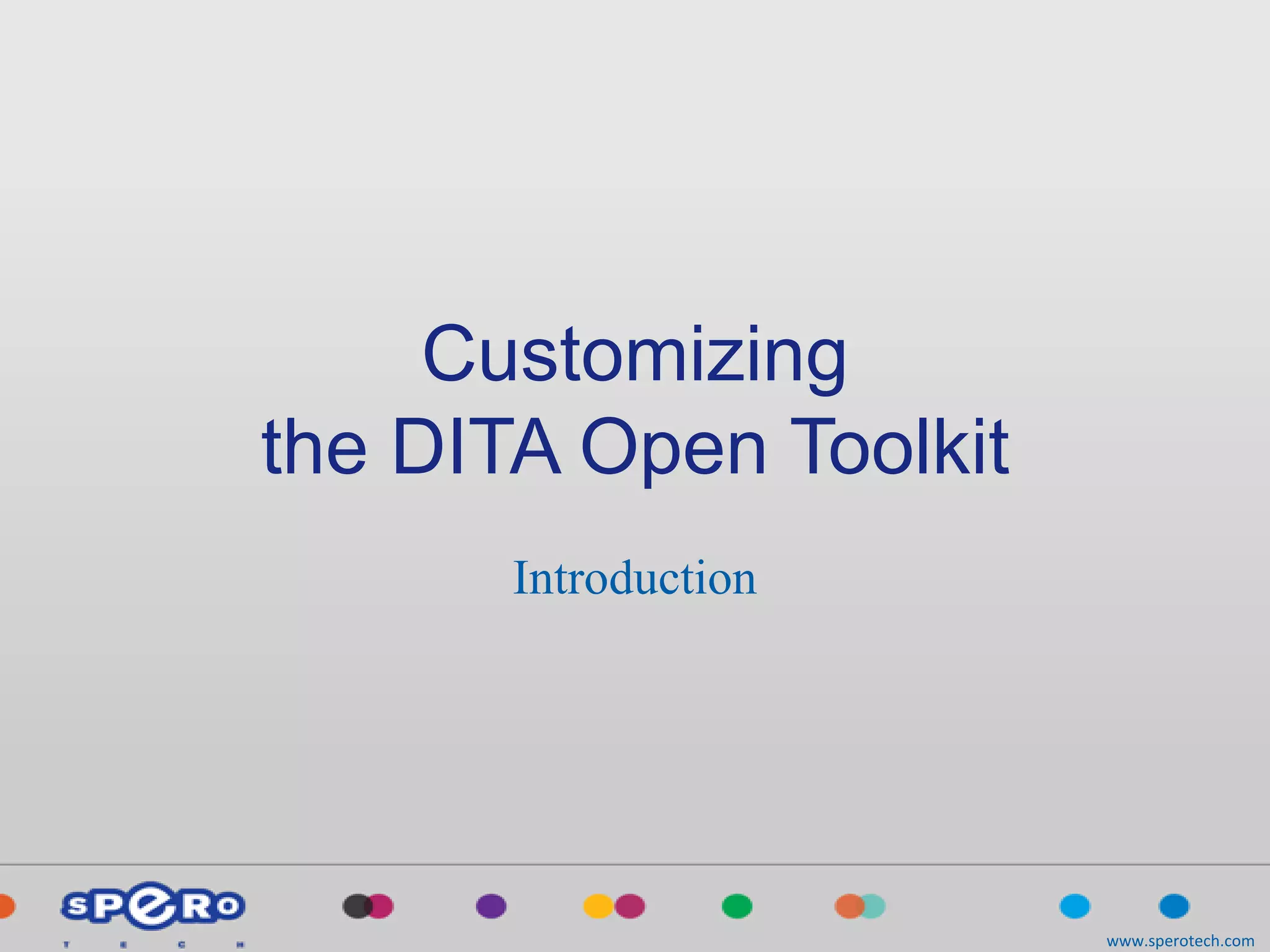 DITA Open Toolkit Customizations | PPTX | Web Conferencing | Computer Software and Applications