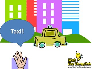 Using Taxi - Basic English for Communication | PPTX