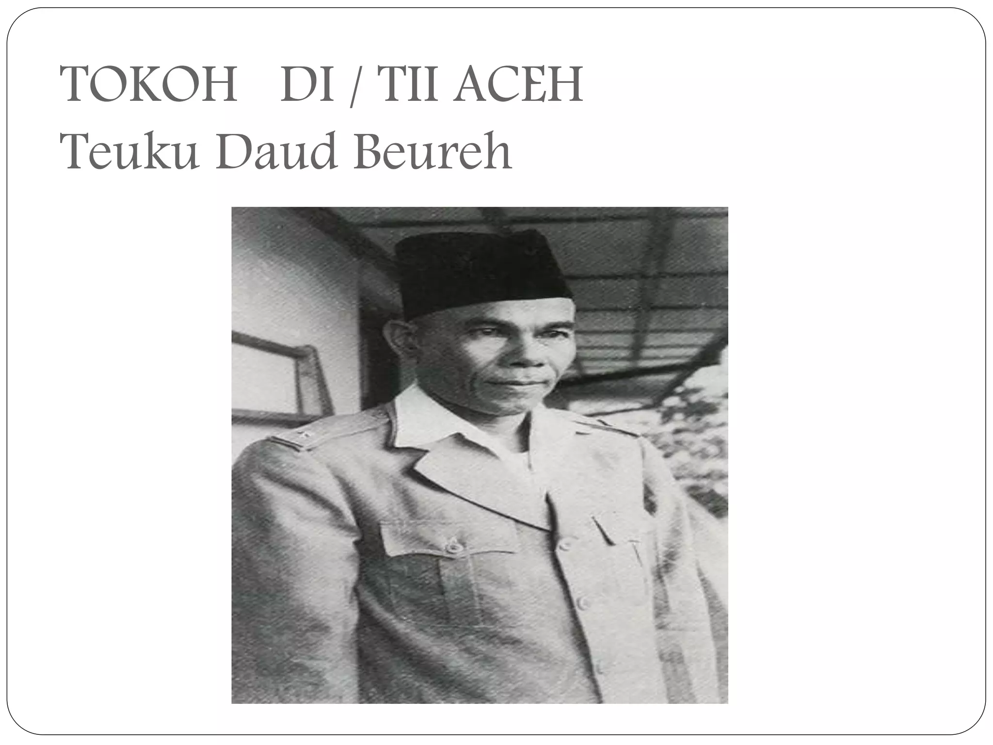 DI / TII ACEH_ SMA N 1 KEJAYAN | PPTX