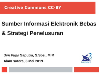 Sumber Informasi Elektronik Bebas dan Strategi Penelusuran | PPT