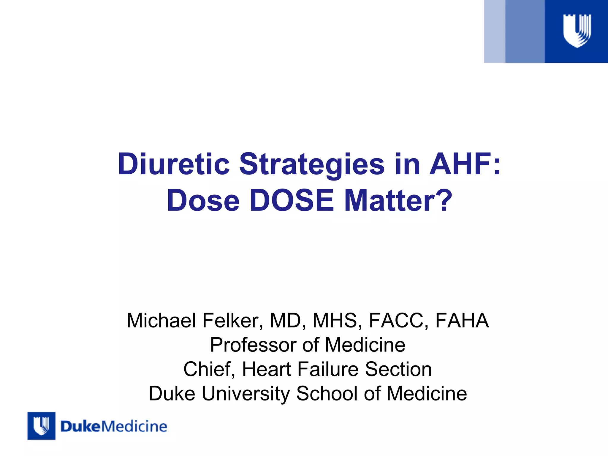 Diuretic strategies in AHF : dose dose matter ? | PPT