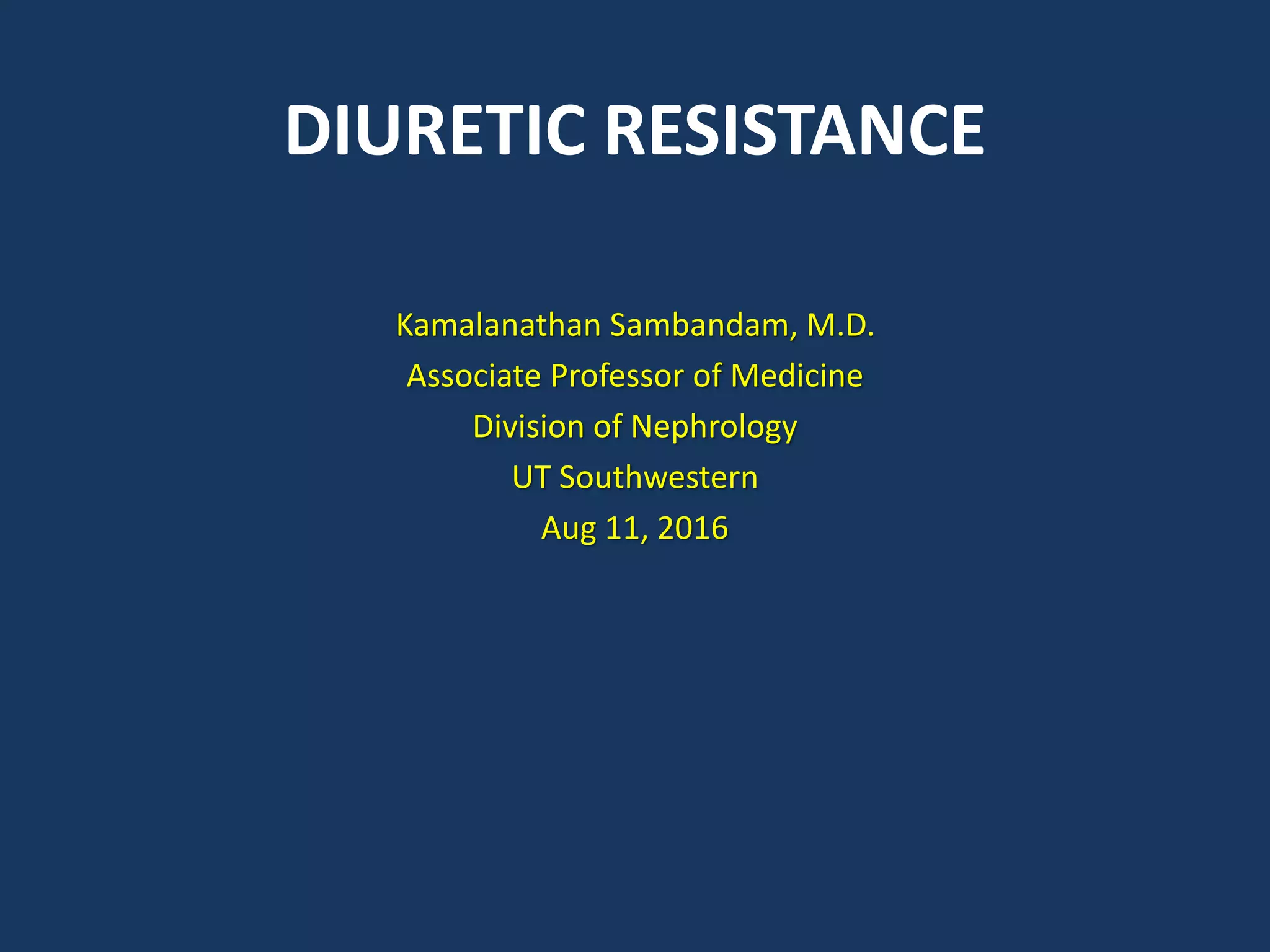 Diuretic resistance im lecture series 2016 | PPT