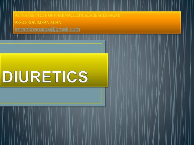 DIURETICS.pptx | Chemistry | Science