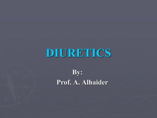 Diuretics its classification and Pharmacology.ppt