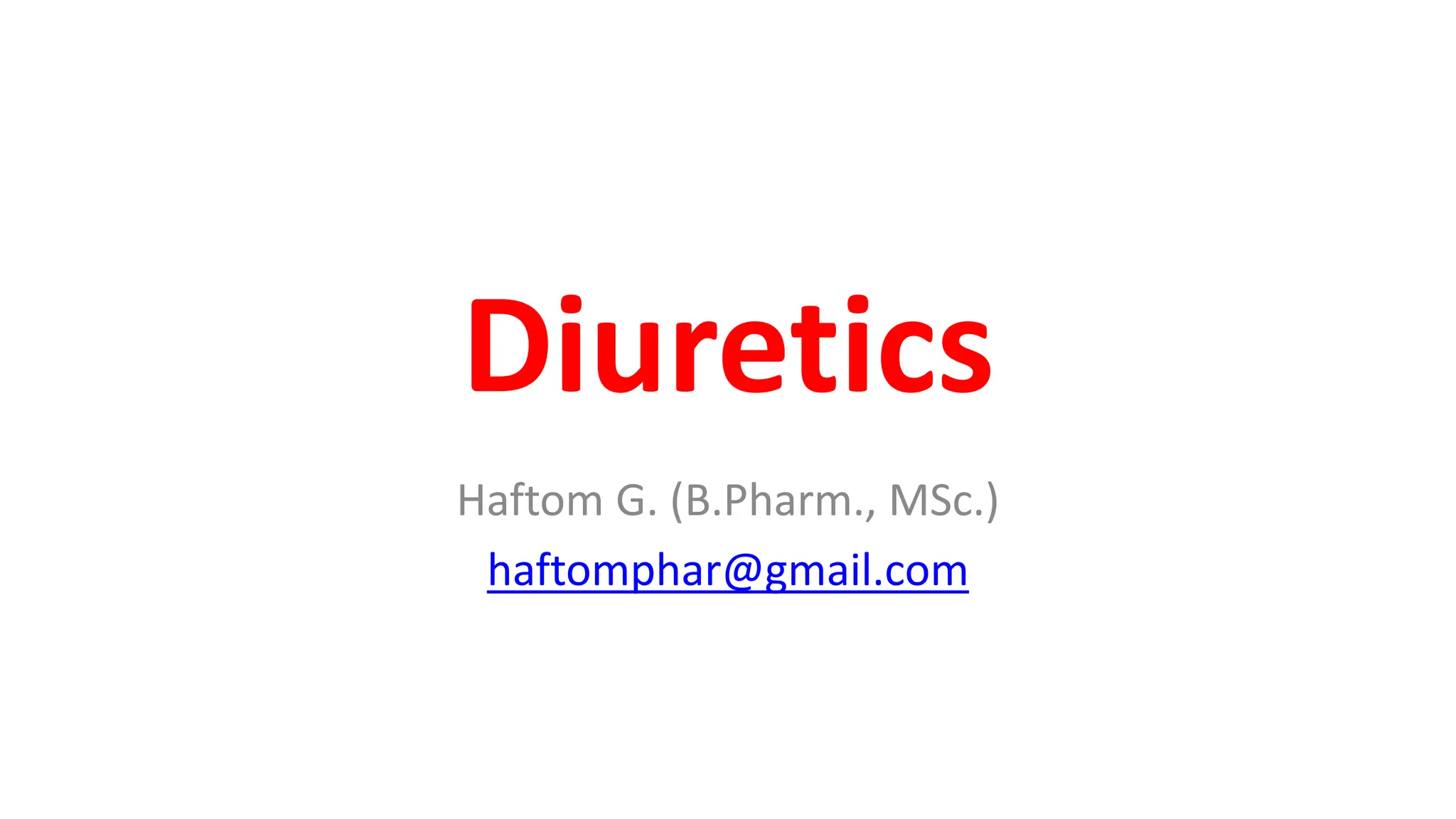Pharmacology of diuretics including renal physiology.ppt