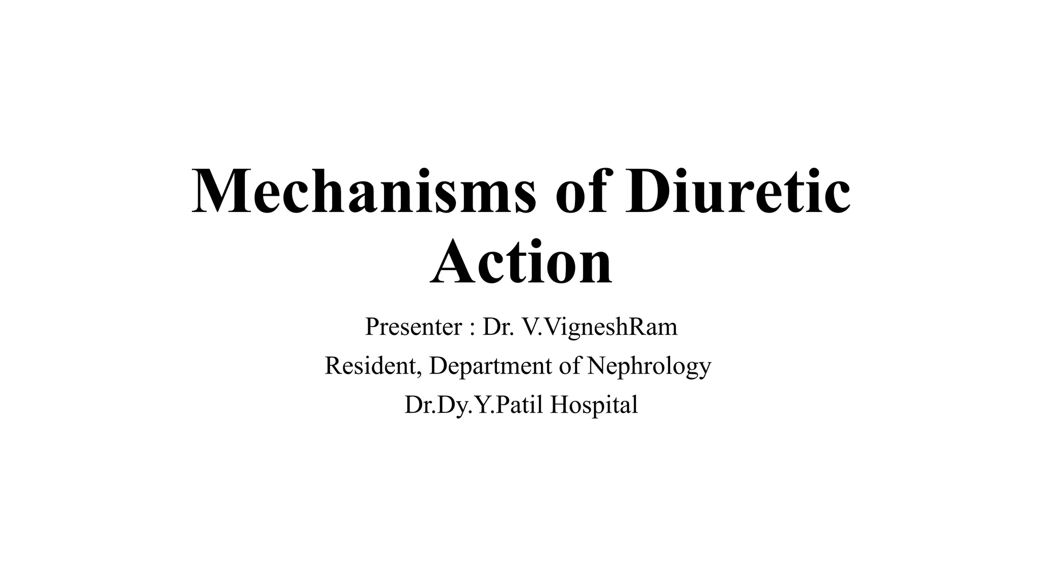 Diuretics, it's use and mechanism of action | PPTX