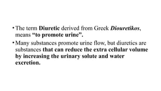 Diuretics, it's use and mechanism of action | PPTX