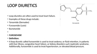 Diuretics are a class of drugs that increase the production of urine ...
