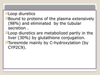 Drug used as diuretics such as loop diuretic | PPTX