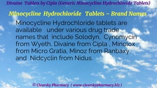 Divaine Tablets by Cipla (Generic Minocycline Hydrochloride Tablets) | PDF