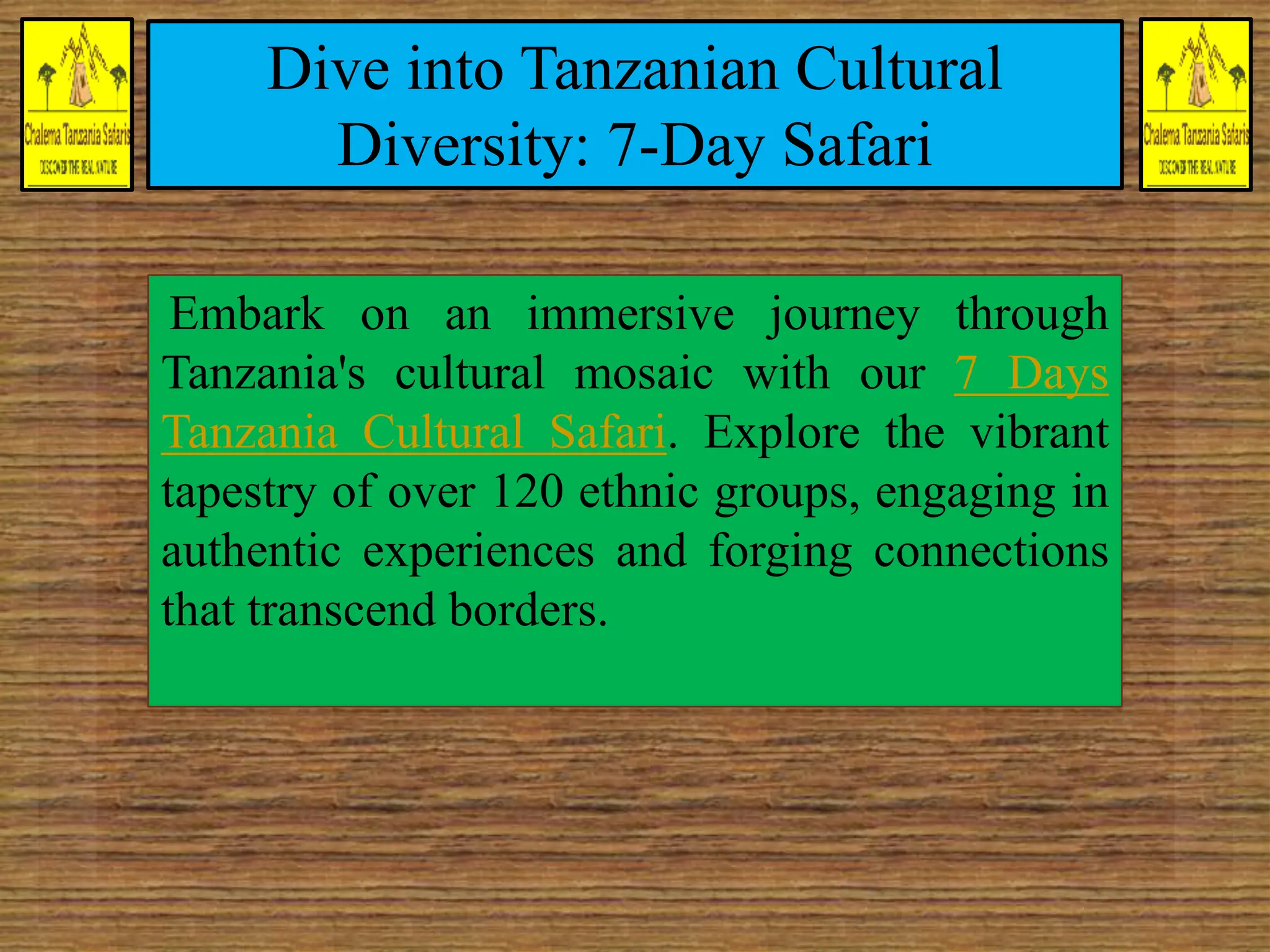 Dive into Tanzanian Cultural Diversity 7-Day Safari | PPTX