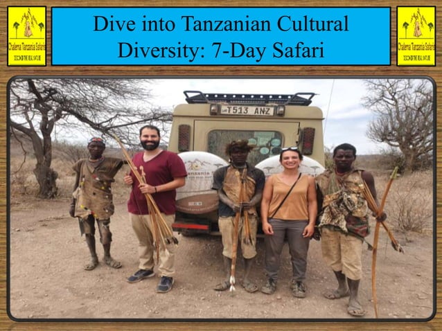 Dive into Tanzanian Cultural Diversity 7-Day Safari | PPTX