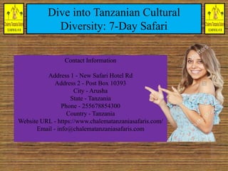 Dive into Tanzanian Cultural Diversity 7-Day Safari | PPTX
