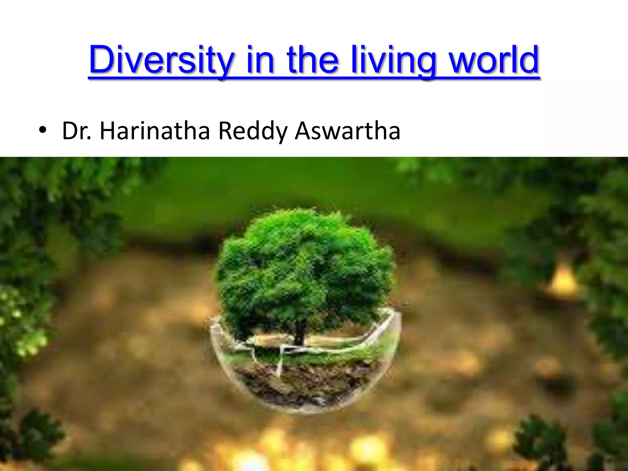 Diversity of living world, Taxonomy, Taxonomical aids, Systematics | PPTX