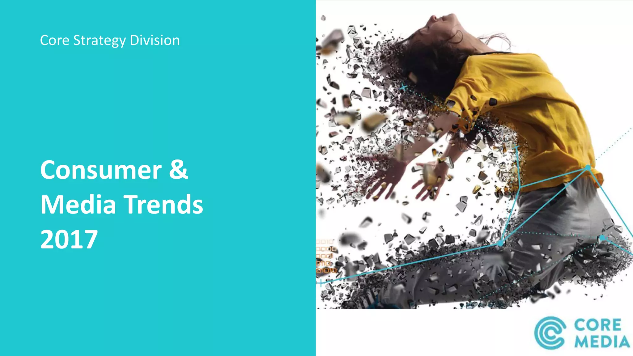 Consumer & Media Trends 2017 | PPT