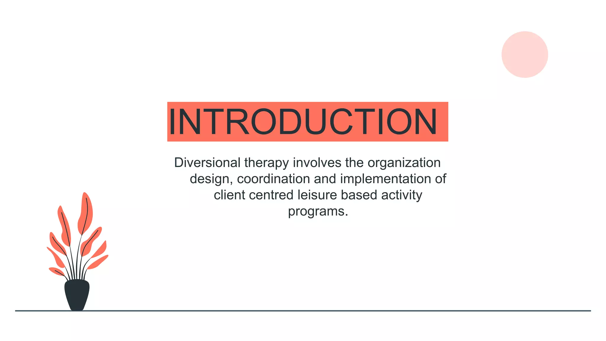 Diversional Therapy Nursing Procedure | PPTX