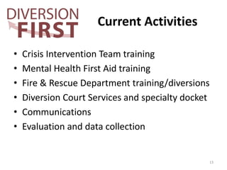 Diversion First: Progress-to-Date, and a Look to the Future: Fall 2016 ...