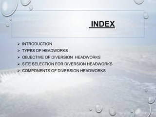 Diversion of headwork | PPTX