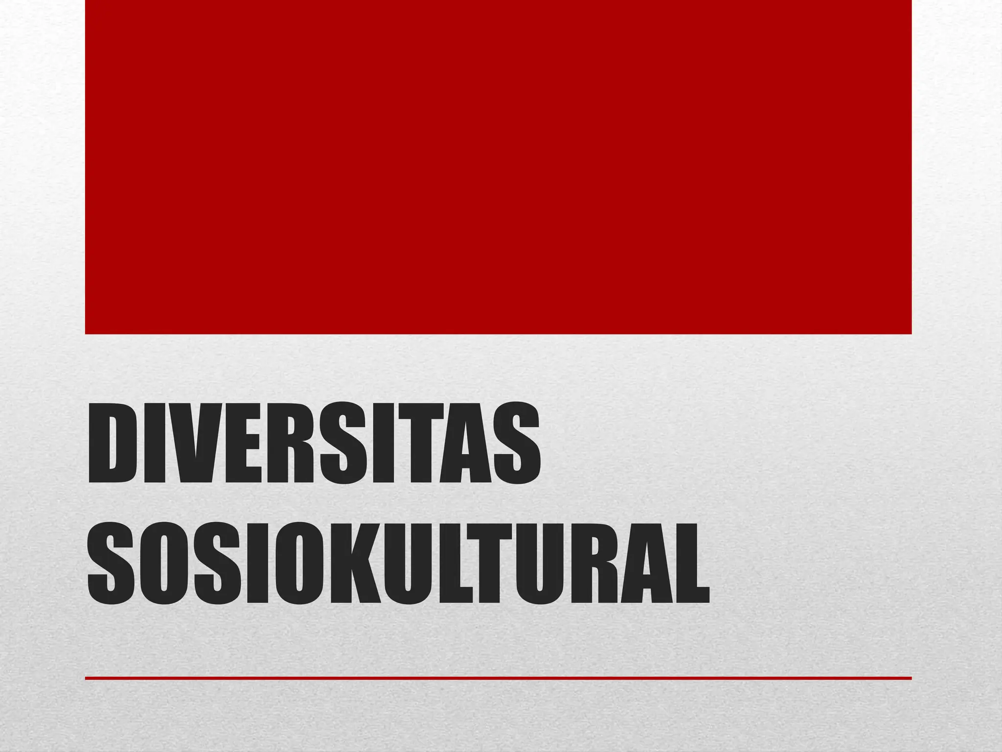 DIVERSITAS SOSIOKULTURAL dalam psikologi pendidikan.pptx