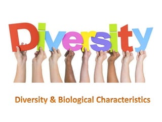 Diversity and biological characteristics | PPT