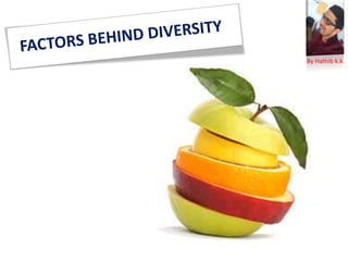 Diversity : an introduction- Definition, types and factors. | PPSX