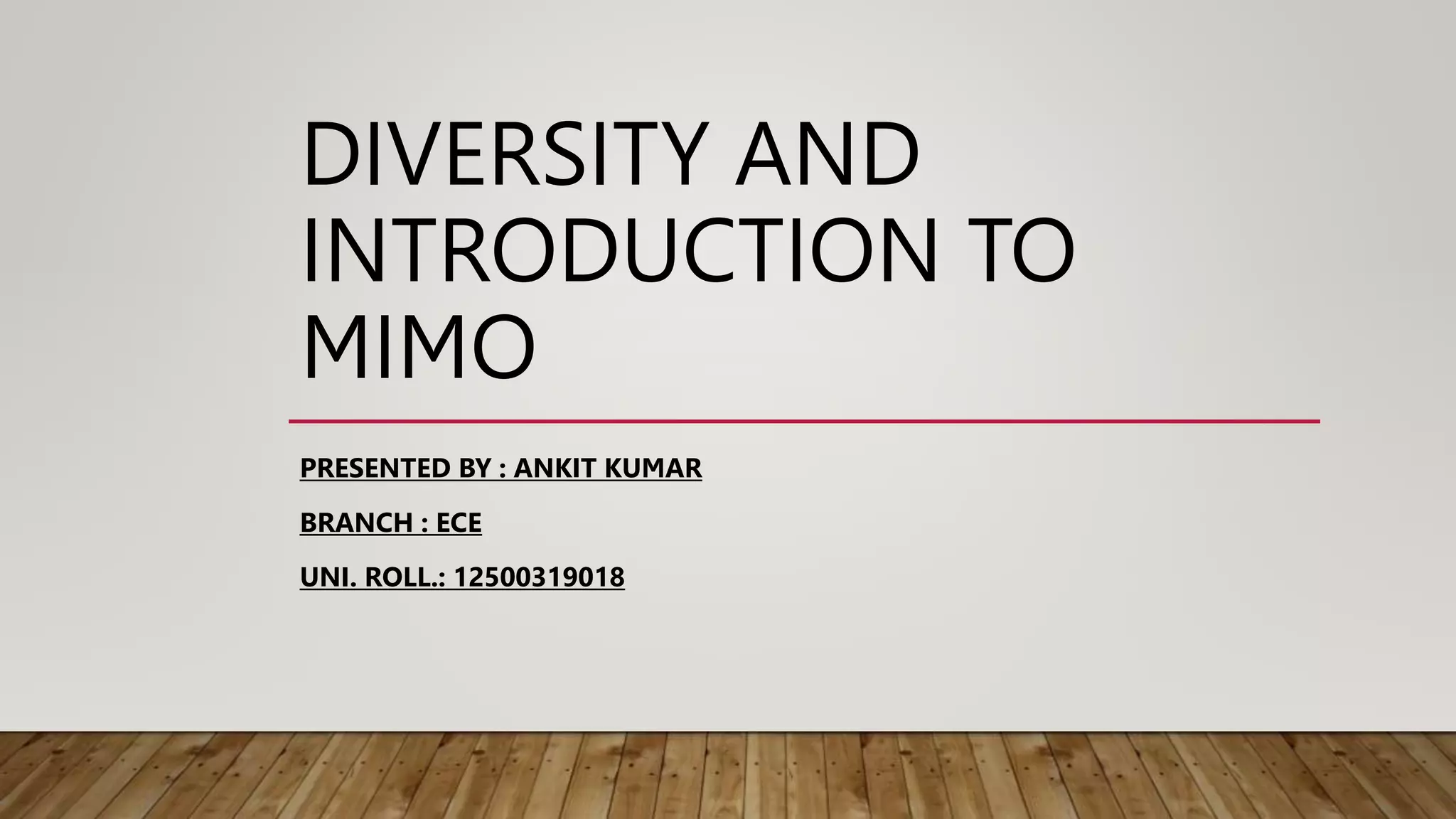Diversity and Introduction to MIMO-1.pptx