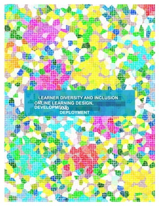 Learner Diversity and Inclusion in Online Learning Design, Development ...