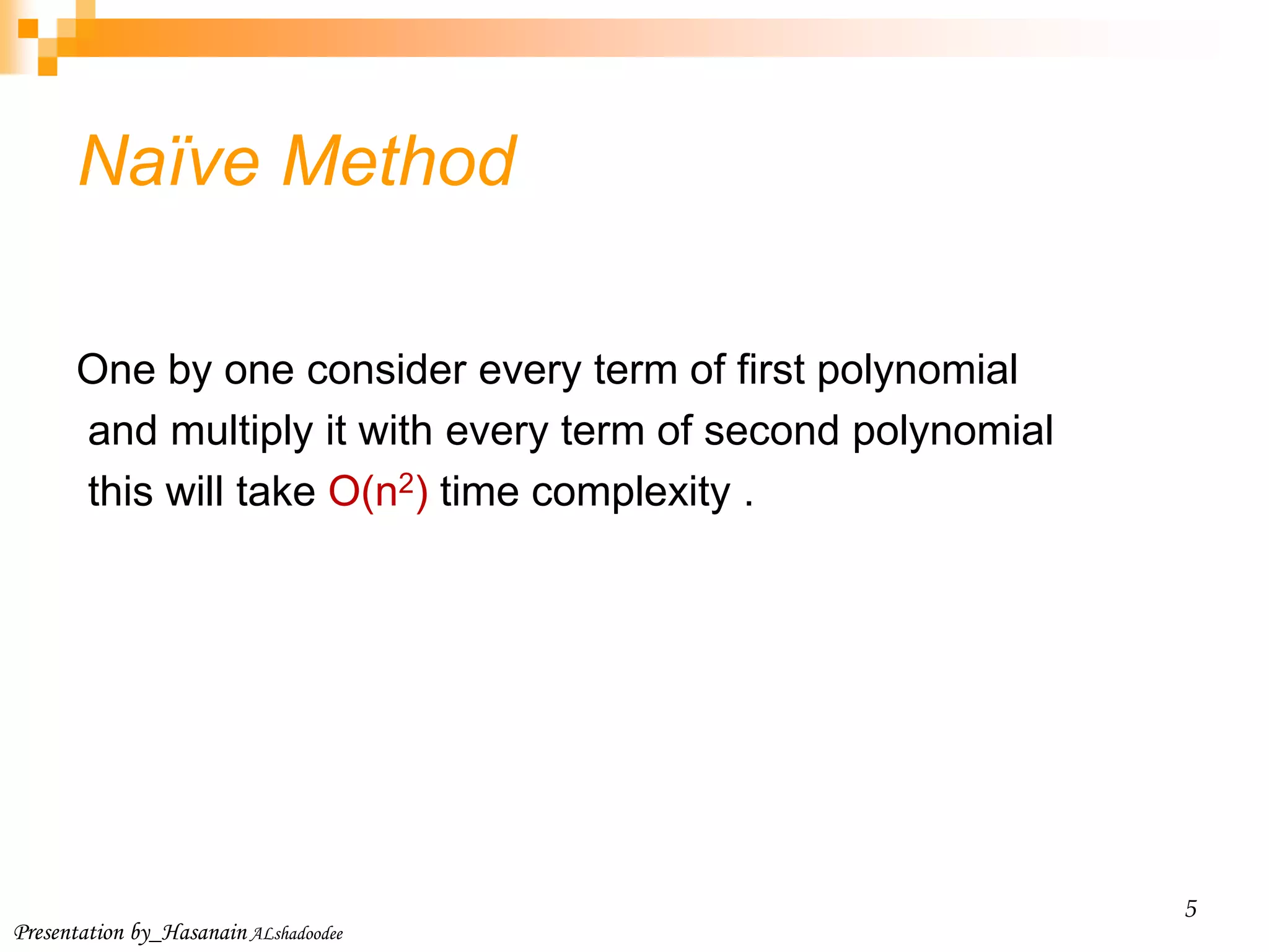 Divide and-conquer multiply two polynomials | PPT