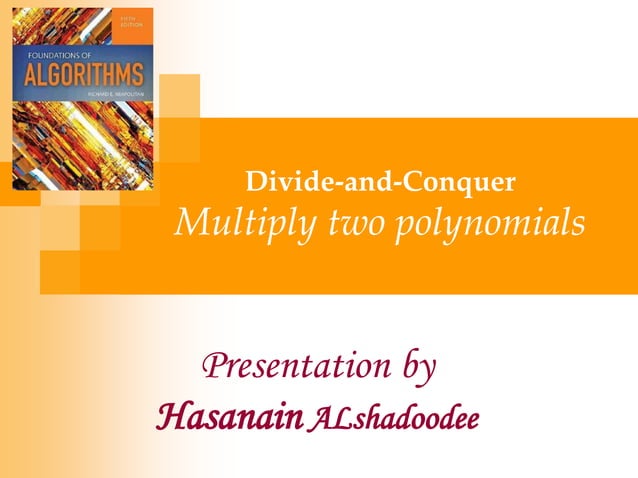 Divide and-conquer multiply two polynomials | PPT | Programming Languages | Computing