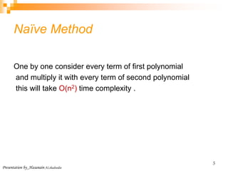Divide and-conquer multiply two polynomials | PPT