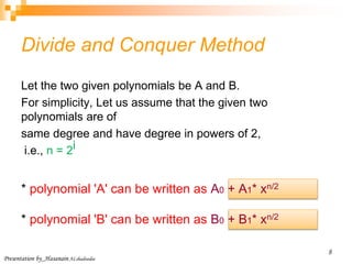 Divide and-conquer multiply two polynomials | PPT